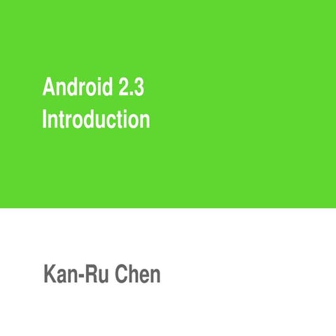 Android 2.3 Introduction | PPT