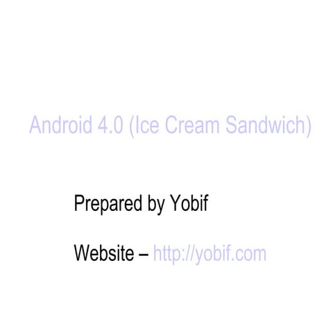 Android 4.0 ice cream sandwich Features | PPT
