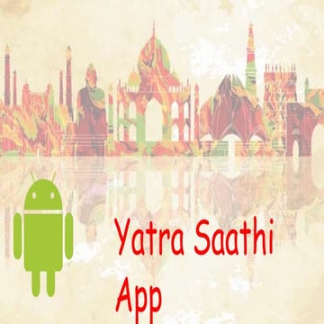Yatra Saathi Travel App | PPTX