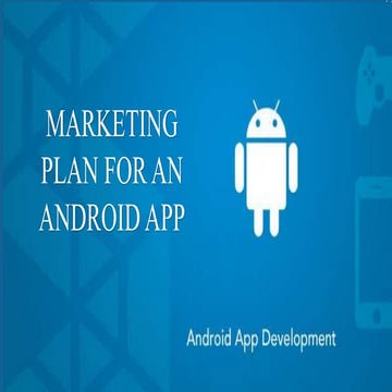Marketing Plan for an Android App | PPTX