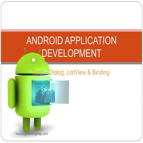 Bài 7 Toast Dialog Listview And Binding Ppt