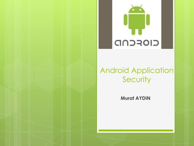 Android app security | PPT Android app security | PPT