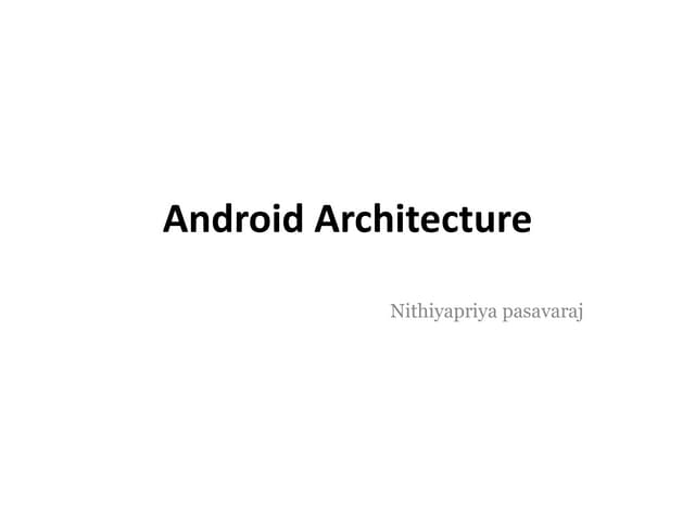 Android Architecture Pptx