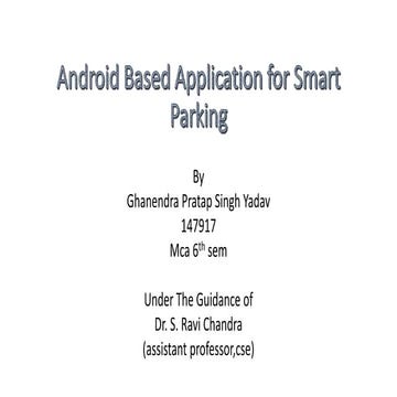 Android based application for smart parking | PPTX