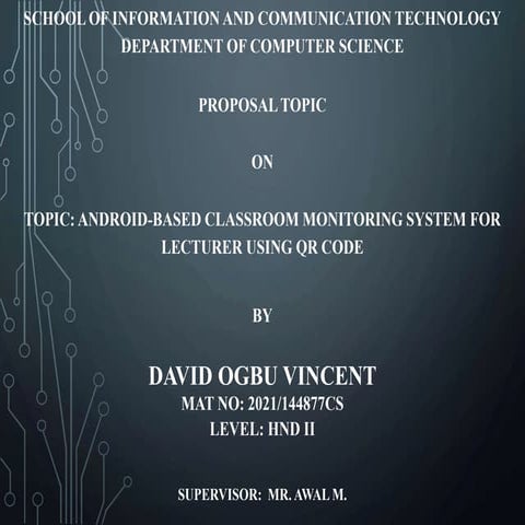 ANDROID BASED CLASSROOM MONITORING SYSTEM FOR LECTURER USING QR CODE.pptx