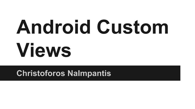 Android Custom Views Ppt