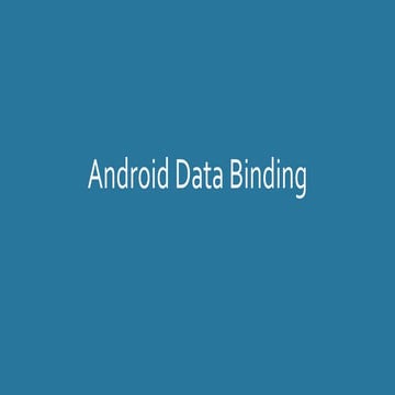 Android Data Binding From Zero Ppt 
