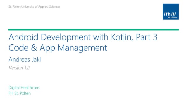 Android Development With Kotlin Part 3 Code And App Management Pdf