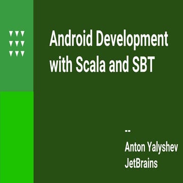 Android Development With Scala And Sbt Ppt 5280