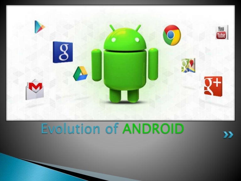 Android evolution