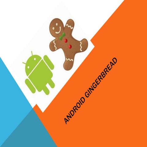 Android gingerbread | PPTX