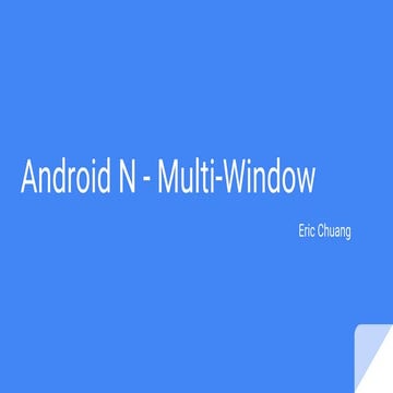 Android N multi window | PPT