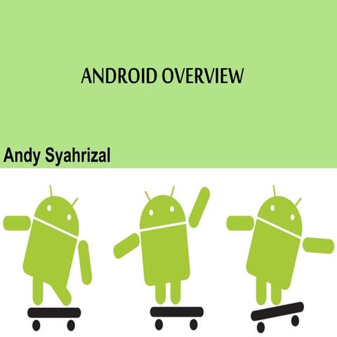 Android overview | PPT