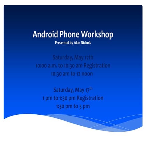 Basic Android Phone Workshop | PPTX