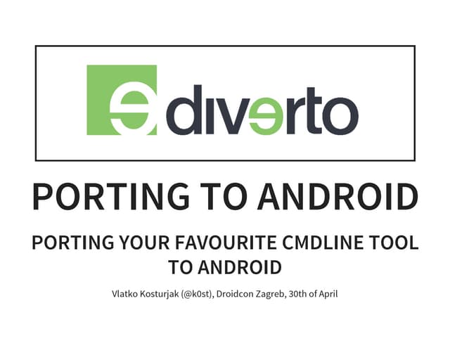 Porting Your Favourite Cmdline Tool To Android Ppt