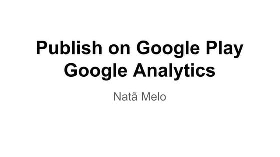 Integration of Google Tag Manager and Google Analytics | PDF