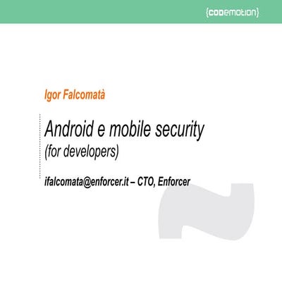 Android e mobile security - Falcomatà | PPT