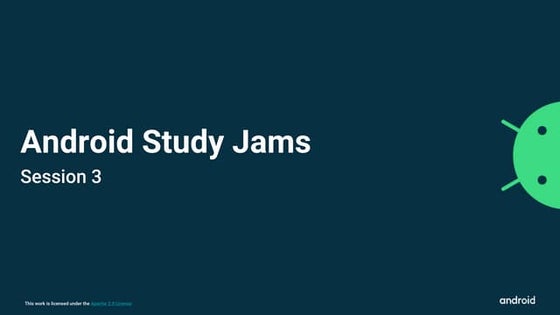 Android Study Jam 2021 Session 4 slides | PPT