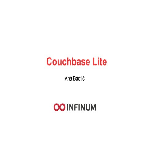 Android Meetup Slovenija #2 - CouchBase Lite | PPT