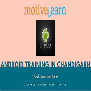 Android training in chandigarh | PPTX