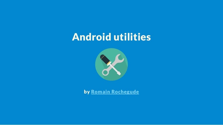 Android Utilities