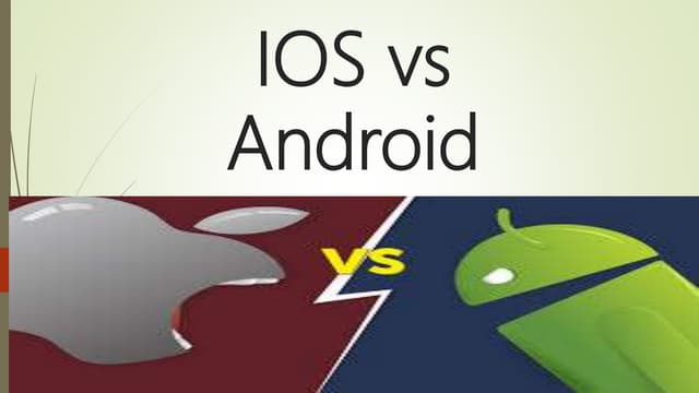 ios vs android presentation | PPTX