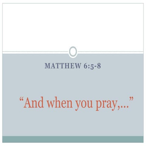"And When You Pray..." | PPT