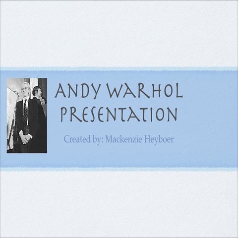 Andy Warhold Slide Show | PPT