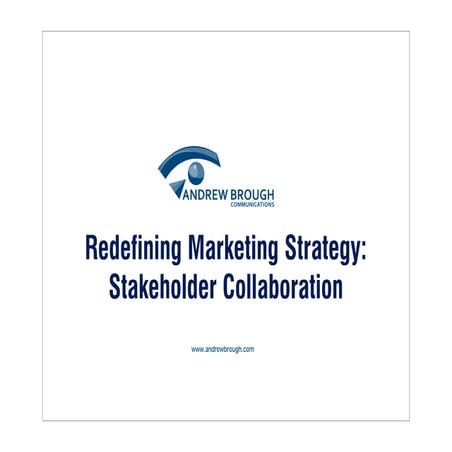 Andy Brough Chartered Marketers’ Forum - Stakeholder Relationships:What ...