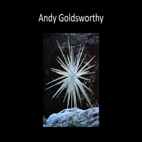 Andy Goldsworthy | PPTX