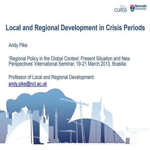 Local and Regional Development in Crisis Periods / Andy Pike ...