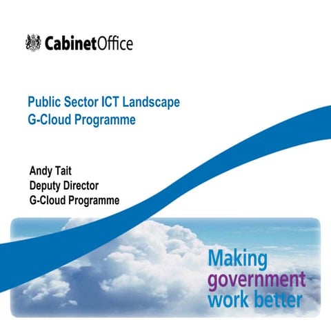 Andy Tait, Cabinet Office - public sector ICT landscape | PDF