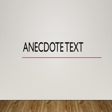 ANECDOTE TEXT PPT( A material about text).pptx
