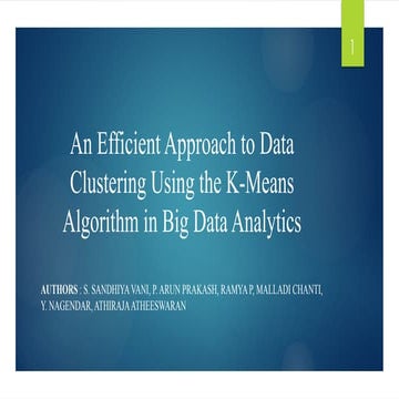 An Efficient Approach to Data Clustering Using the K-Means Algorithm in Big Data Analytics.pptx