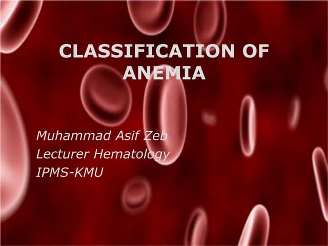 Anemia and its classification | PPTX