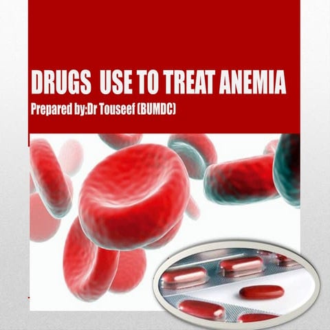 Anemia and drug use for the treatment of Anemia | PPT