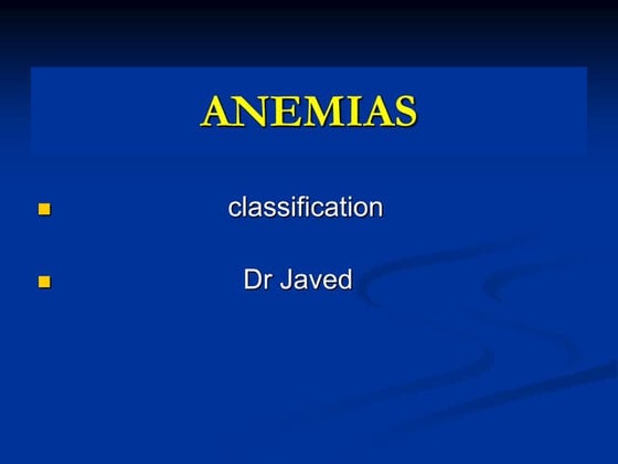 Anaemia- Classification, types, causes, pathophysiology, etiology | PPT