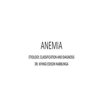 Anemia; A case study with detailed etiologies and classification of ...