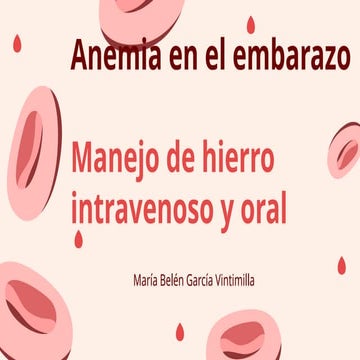 ANEMIA EN EL EMBARAZO , manejo de hierro | PPTX