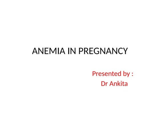 A CASE PRESENTATION ON IRON DEFICIENT ANEMIA | PPT