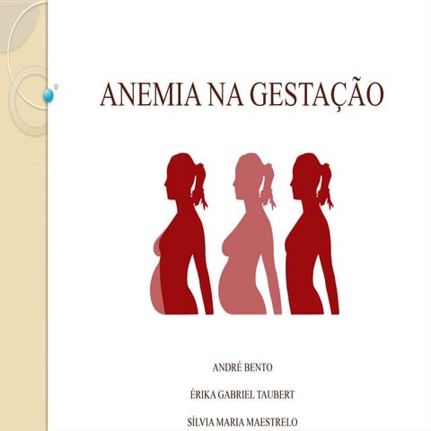 Anemia na Gesta+º+úo 15 09 2015.pptx, classificação e diagnostico1 | PPTX
