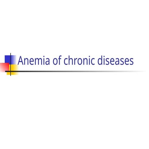 Anemia of chronic diseases.ppt anemia presentation | PPT