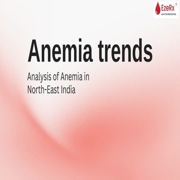 Anemia in Tribal Population India Case Study – High Prevalence, Causes ...