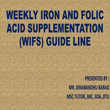 WEEKLY IRON AND FOLIC ACID SUPPLEMENTATION GUIDELINE (WIFS) | PPTX