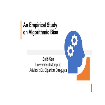 An empirical study on algorithmic bias | PPT