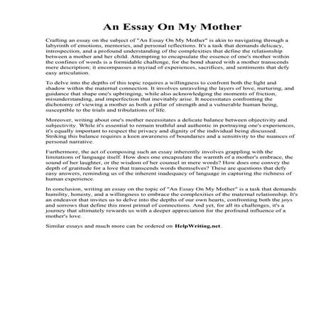 An Essay On My Mother. Mother essay. 24/7 Homework Help. | PDF