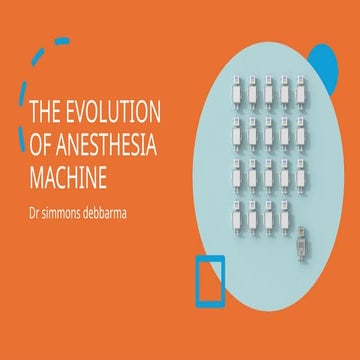 anesthesia evolution.pptx history of anaesthesia machine | PPTX