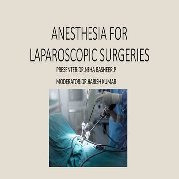 Anesthesia For Laparoscopic Surgeries Pptx