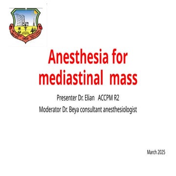 Anesthesia considerations for mediastinal mass.pptx