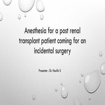 Anaesthesia for post renal transplant patient.pptx